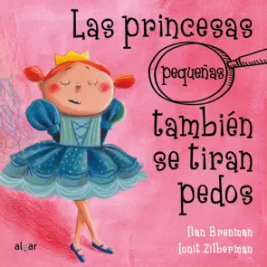 Las princesas (pequeñas) también se tiran pedos - Varios Autores ...